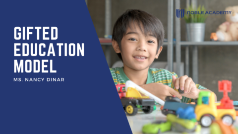 Gifted Education Model | Noble Academy
